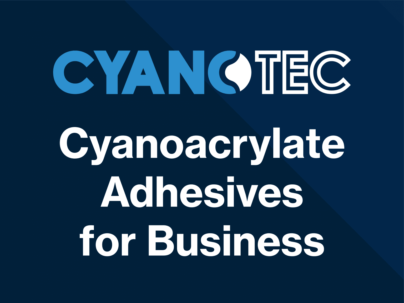 Cyanoacrylate Adhesives Super Glue - Cyanotec